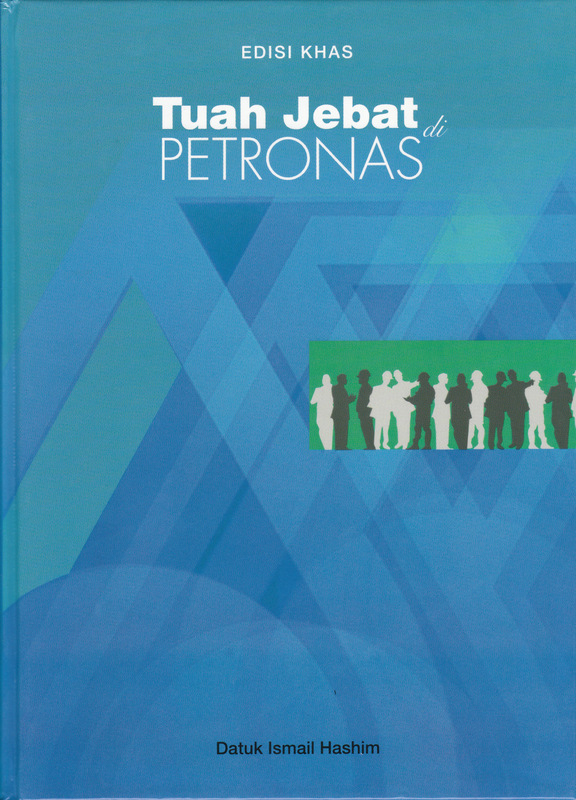 Books – Young Turks, Tuah Jebat di PETRONAS, Datuk Ismail Hashim | Wata ...